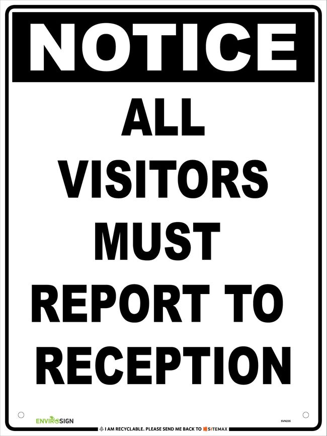 Notice All Visitors Must Report To Reception | Sitemax