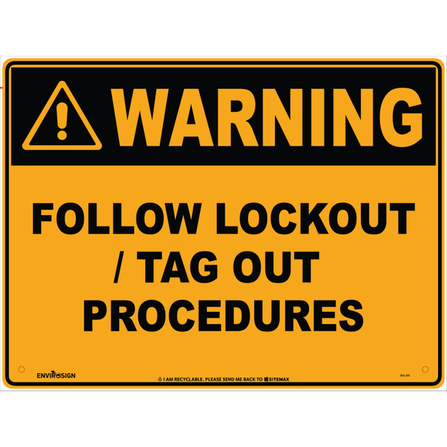 Warning Follow Lockout / Tag Out Procedures | Sitemax